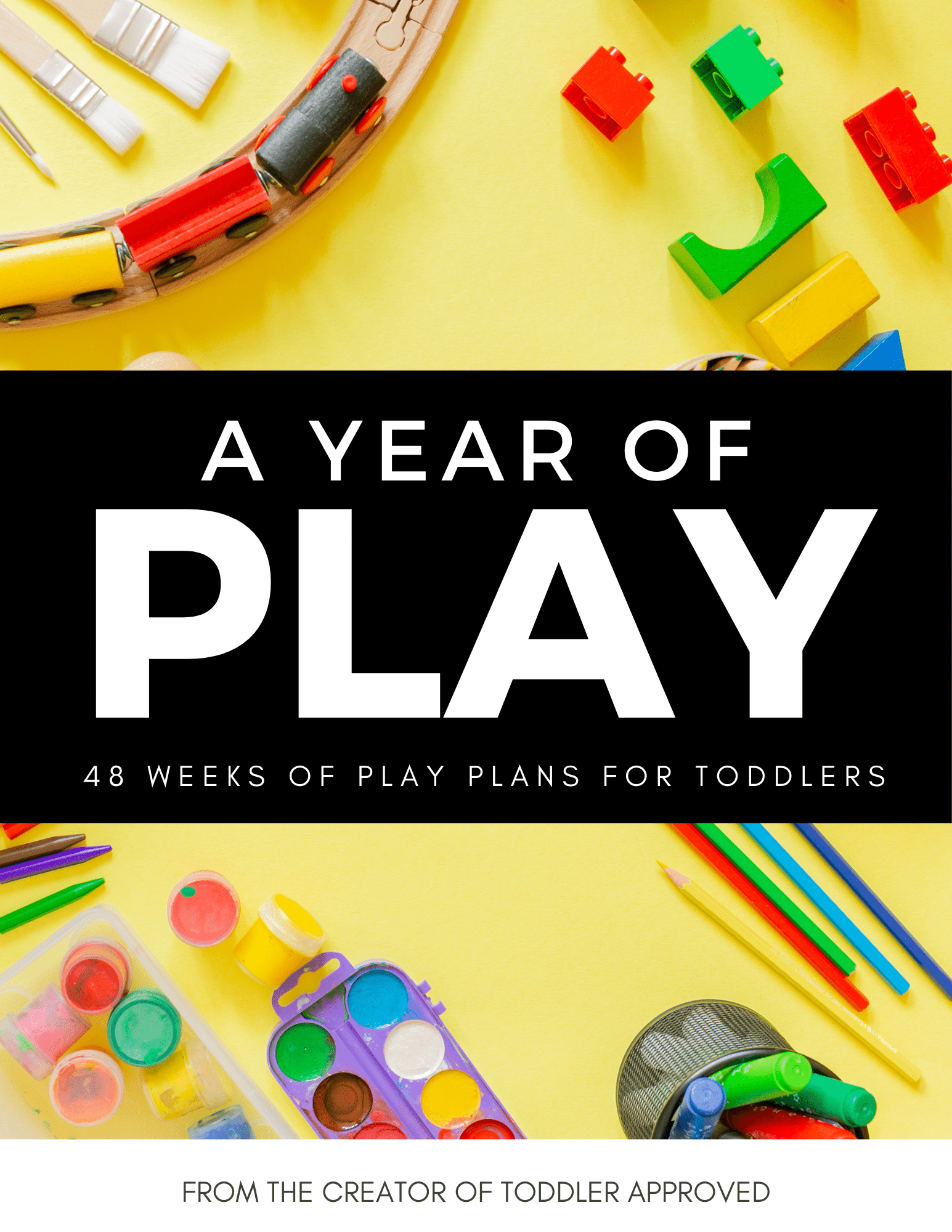 Year of Play Toddler Plans - Toddler Approved