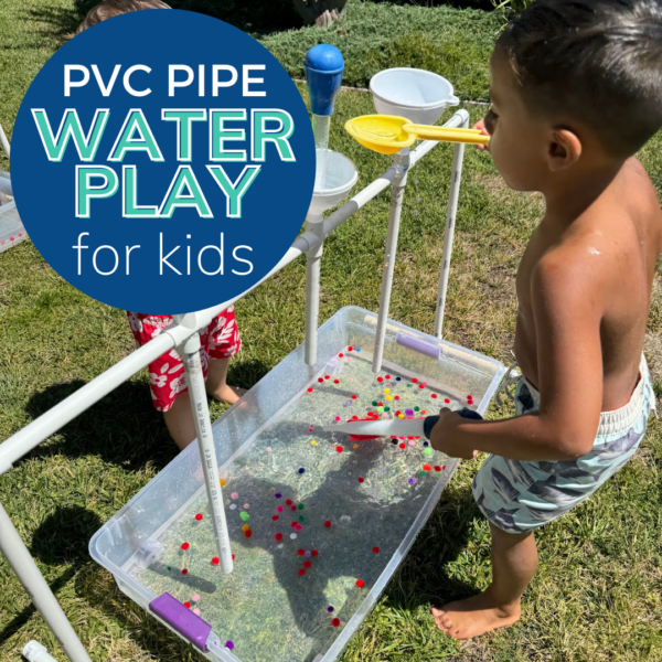 PVC Pipe Water Play for Kids - Toddler Approved